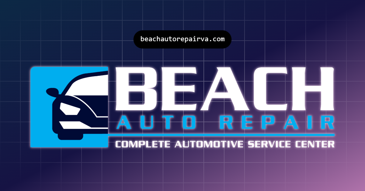 Auto Repair Shop in Virginia Beach, VA | Beach Auto Repair
